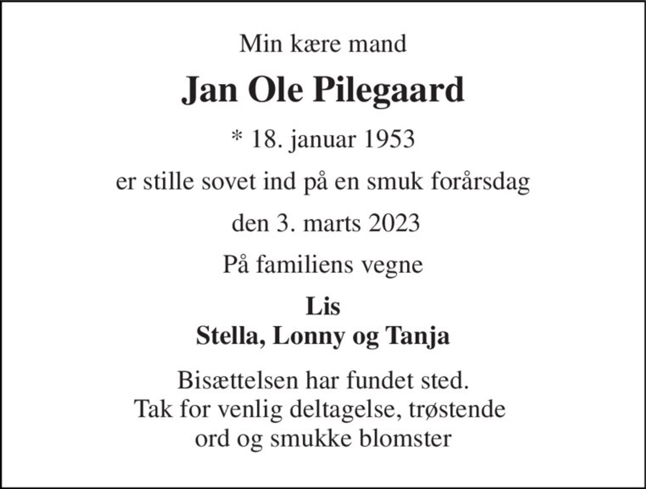 Jan Ole Pilegaard | Danmarks største medie for mindesider og dødsannoncer