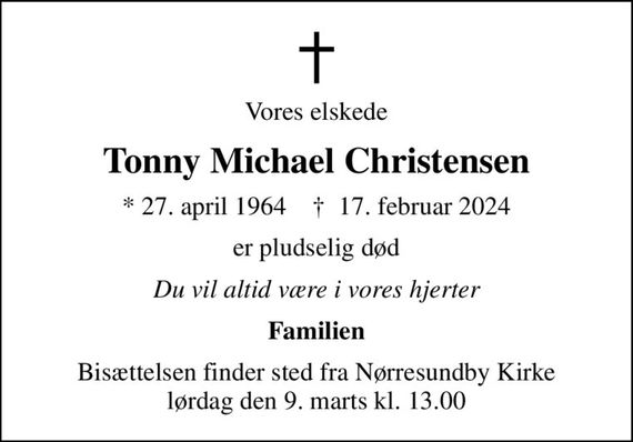 Tonny Michael Christensen | Dødsannoncer i Danmark