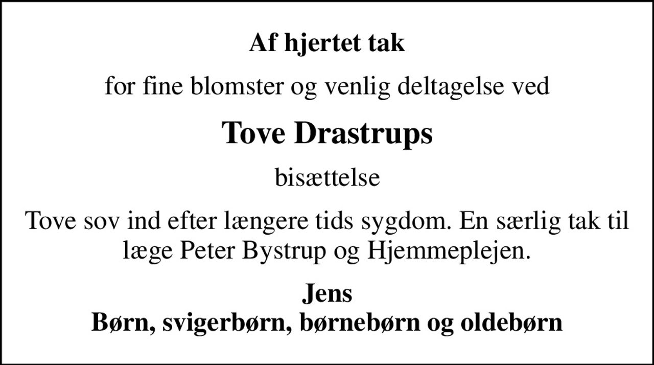 Tove Drastrup | Danmarks største medie for mindesider og dødsannoncer