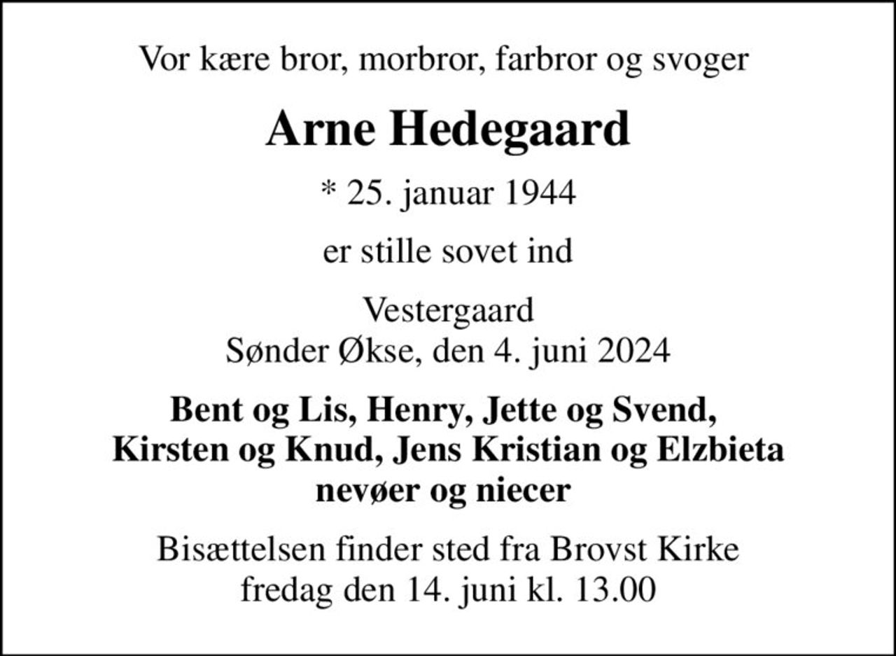 Arne Hedegaard | Danmarks største medie for mindesider og dødsannoncer