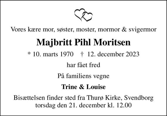 Majbritt Pihl Moritsen | Dødsannoncer i Danmark