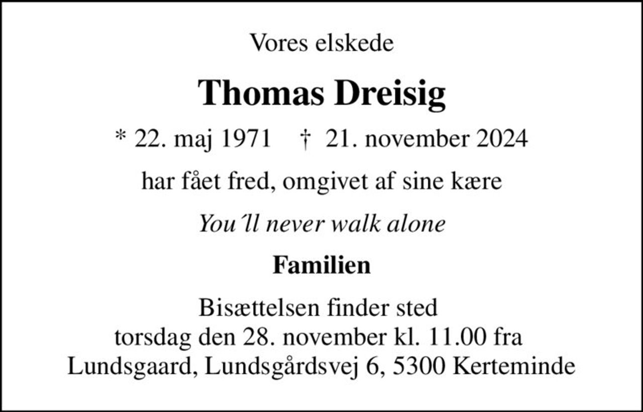 Thomas Dreisig | Danmarks største medie for mindesider og dødsannoncer