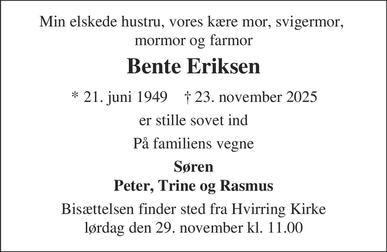 Bente Eriksen | Danmarks største medie for mindesider og dødsannoncer