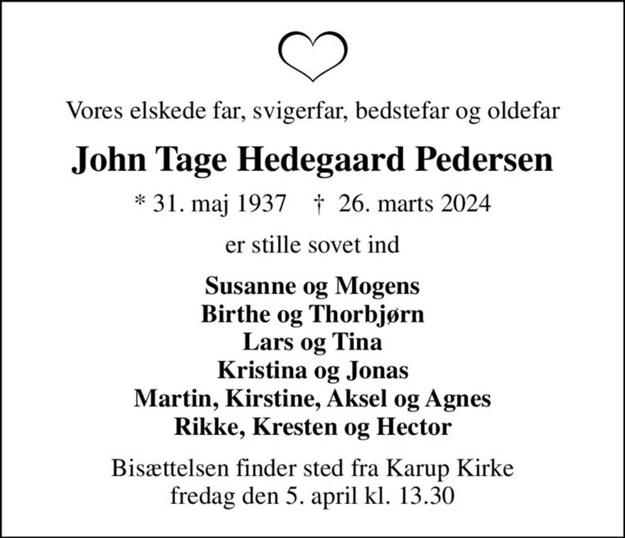 John Tage Hedegaard Pedersen | Dødsannoncer i Danmark