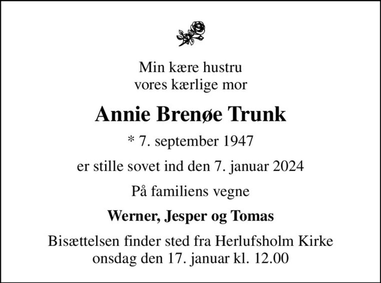 Annie Brenøe Trunk | Danmarks største medie for mindesider og dødsannoncer