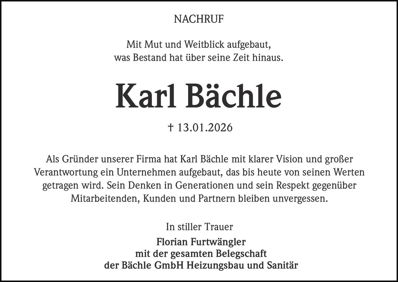 Karl Bächle | Traueranzeigen, Nachrufe & Danksagungen auf BZtrauer.de