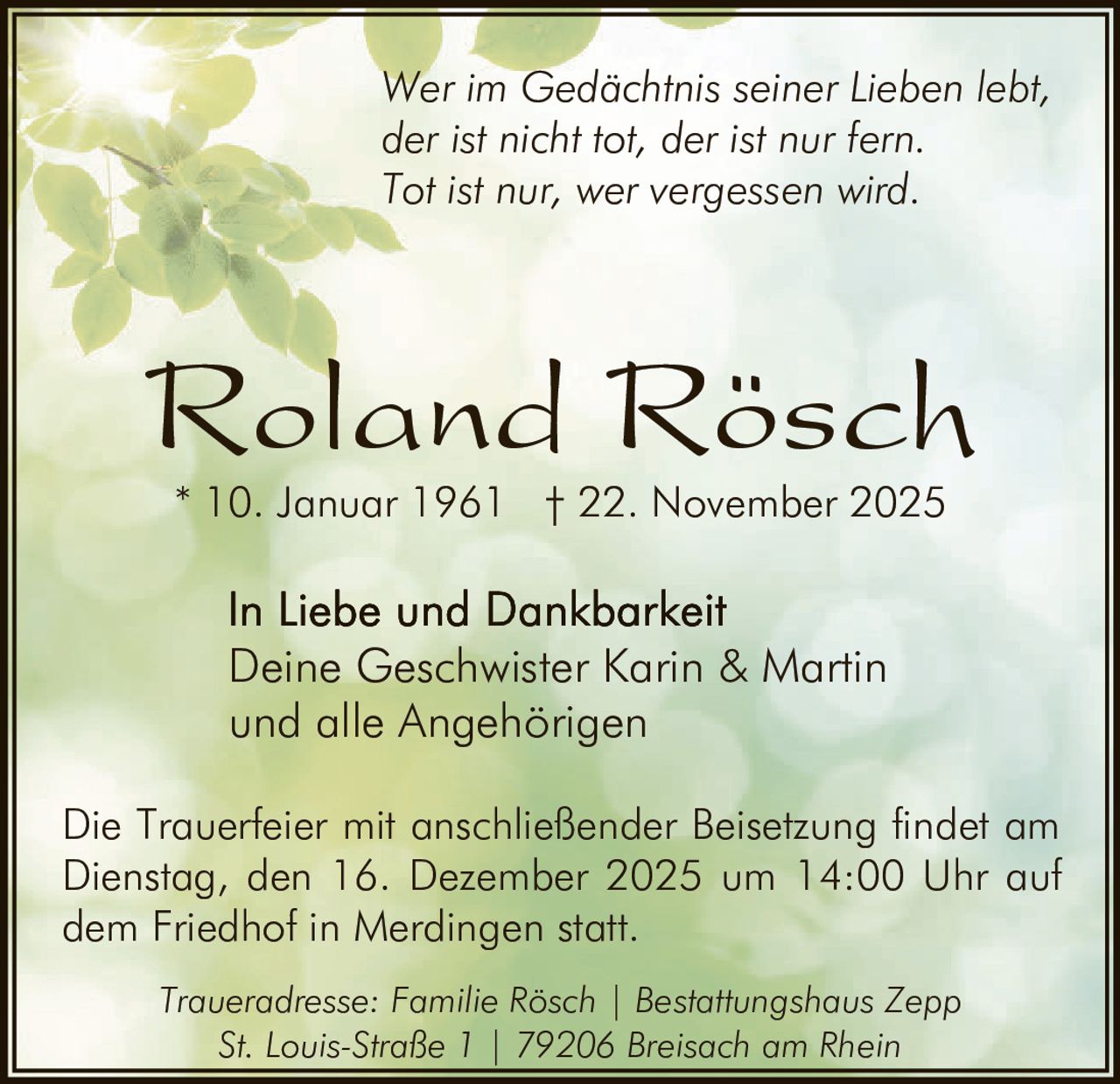 Roland Rösch | Traueranzeigen, Nachrufe & Danksagungen auf BZtrauer.de
